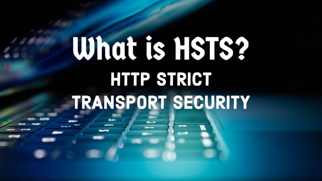 What is HSTS? - HTTP Strict Transport Security | RFC 6797 | RohuTech What is HSTS? - HTTP Strict Transport Security | RFC 6797 | RohuTech